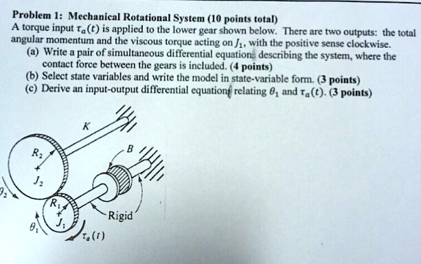 SOLVED: Problem 1: Mechanical Rotational System (10 points total) A ...