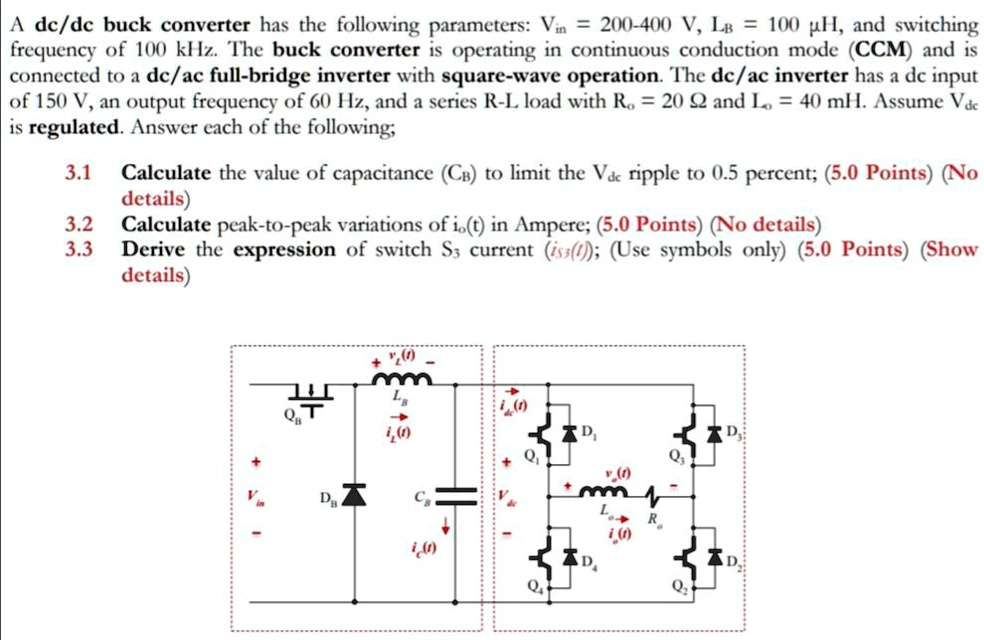 SOLVED: The DC/DC buck converter has the following parameters: Van 200-400 V, LB 100 pH, and a ...