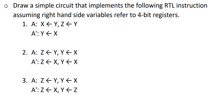 Draw a simple circuit that implements the following RTL instruction ...