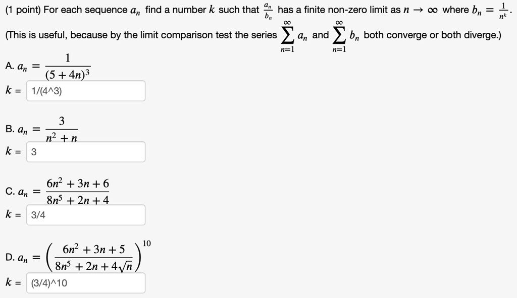 point for each sequence an find a number k such that has a finite non zero limit as n 0 where bn ...