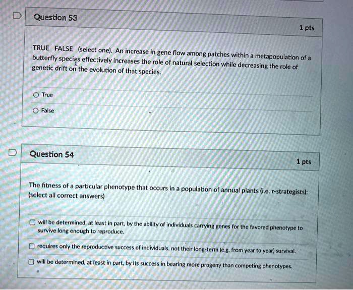 SOLVED: Question 53 1pts TRUE FALSE (select one): An increase gene flow ... SOLVED: Question 53 1pts TRUE FALSE (select one): An increase gene flow ...