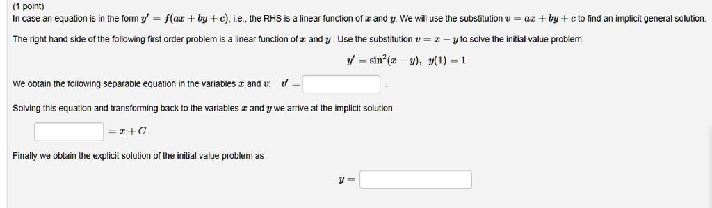 SOLVED: point) In case an equation is in Ihe ormy' = f(ar by +c)ie the ...