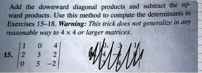 SOLVED: Add the downward diagonal products and subtract the up- ward ...