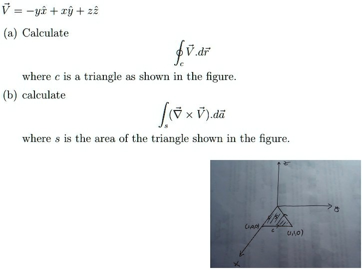 v yi ry 22 a calculate vdr where c is a triangle as shown in the figure b calculate kv x vdz ...
