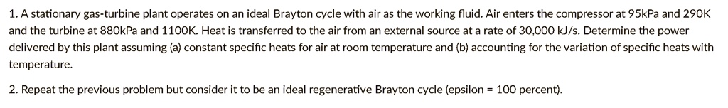 VIDEO solution: A stationary gas-turbine plant operates on an ideal ...
