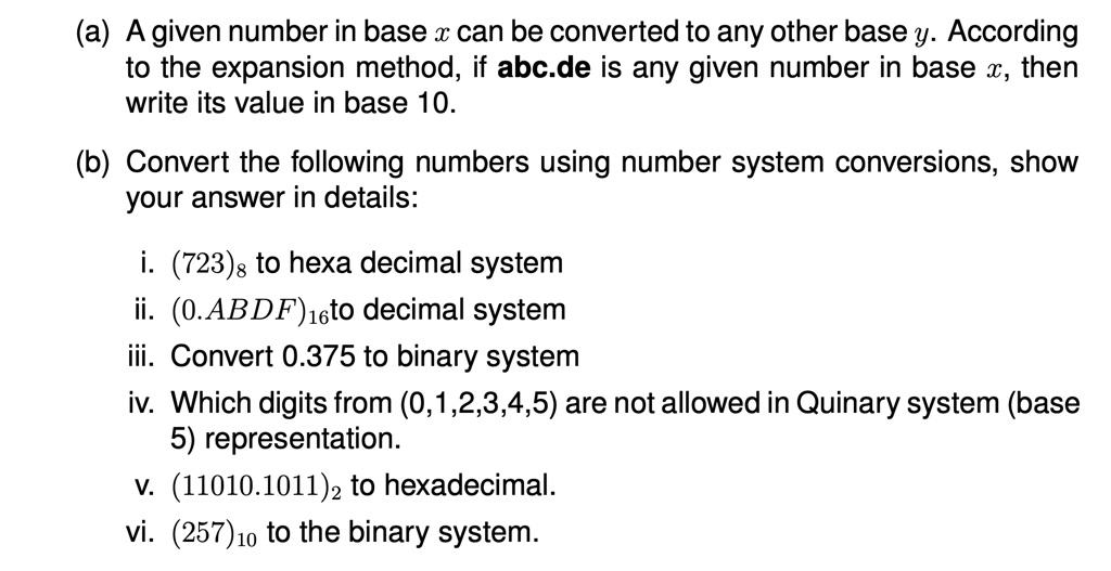 SOLVED: (a) A given number in base € can be converted to any other base ...