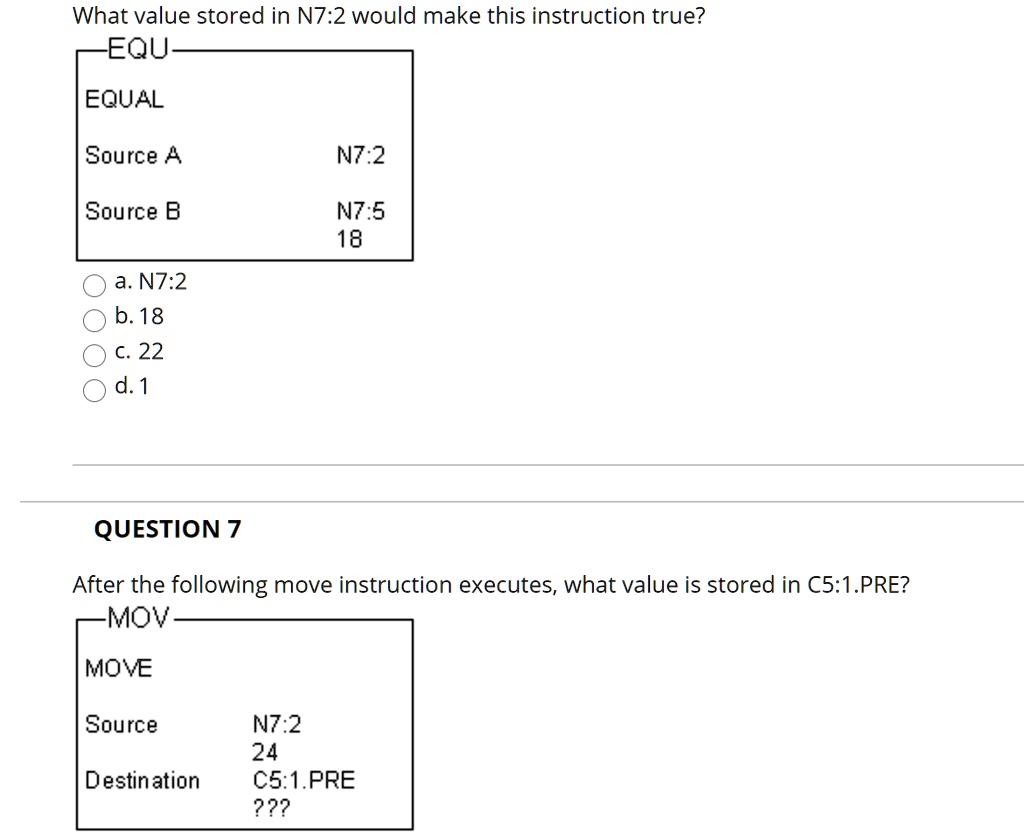 What value stored in N7:2 would make this instruction true? -EQU EQUAL ...