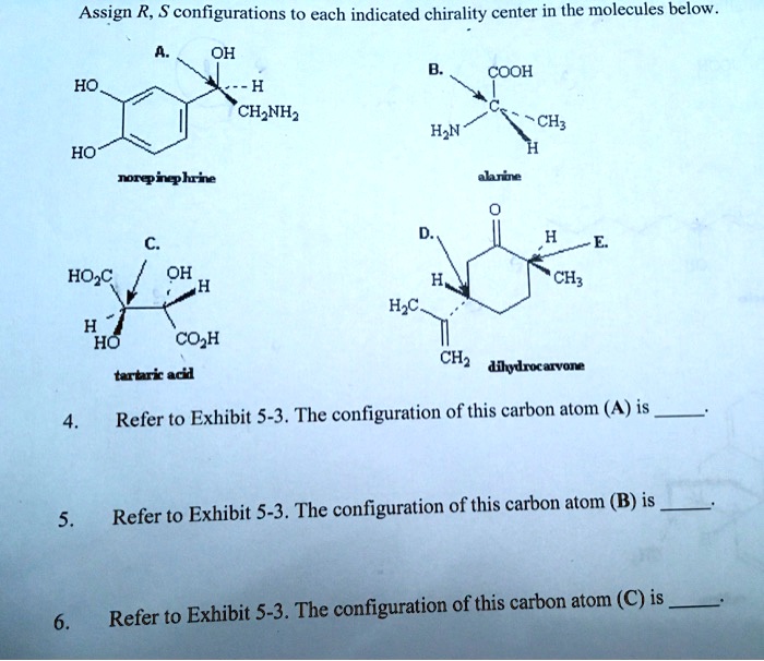SOLVED: Assign R, S configurations to each indicated chirality center in the molecules below: OH ...