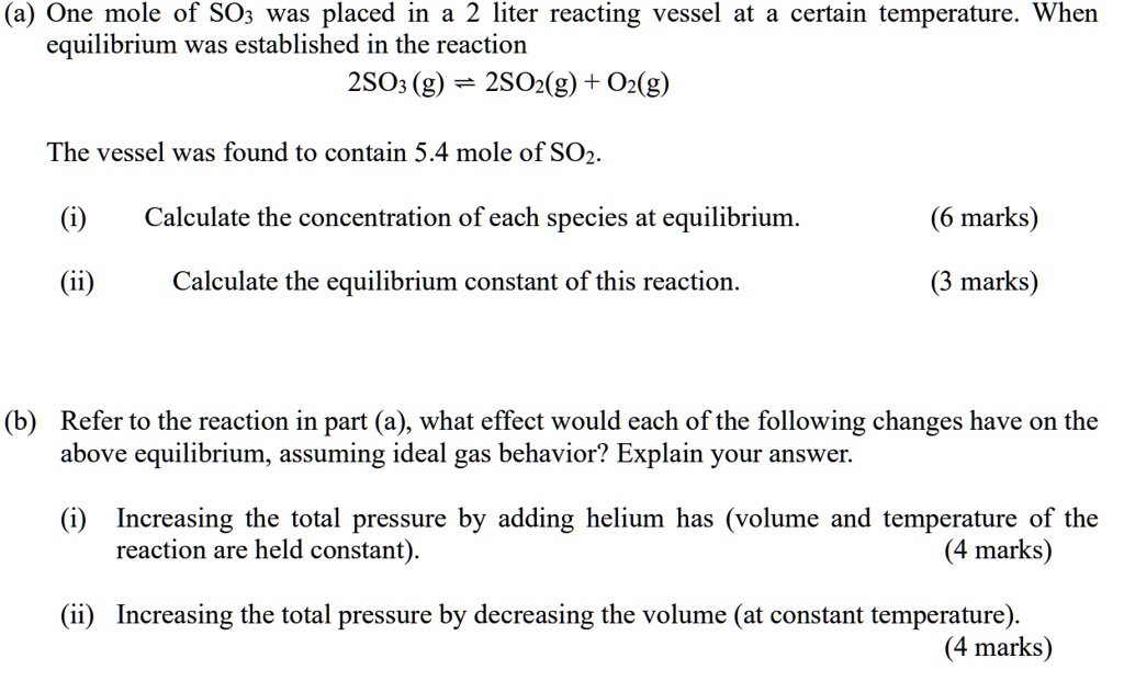 SOLVED: One mole of SO2 was placed in a 2-liter reacting vessel at a certain temperature. When ...