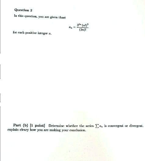 SOLVED: Question: In this question, determine whether the series is ...