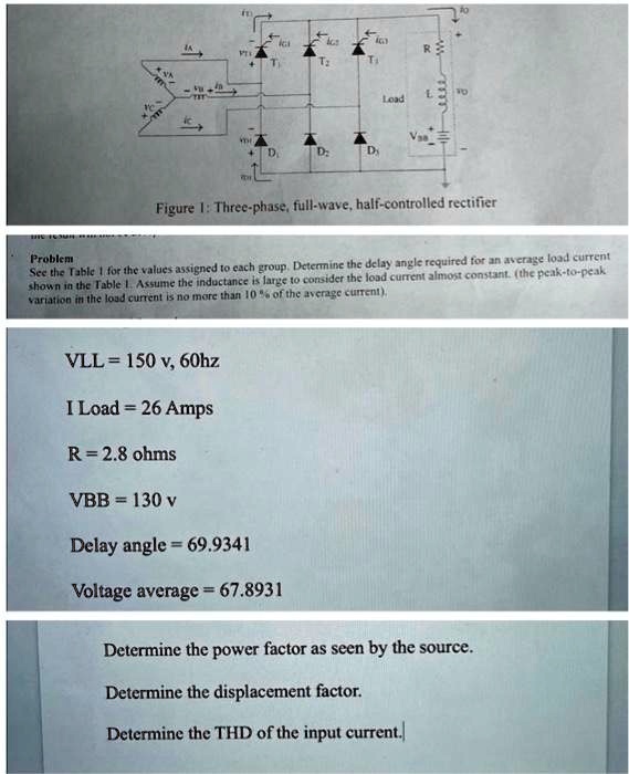 SOLVED: Text: Figure I Three-phase, full-wave, half-controlled rectifier See the Table 1 for the ...
