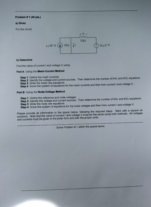 SOLVED: Given: For the circuit: +V- 10 Î© 90 A Determine the value of current I and voltage V ...