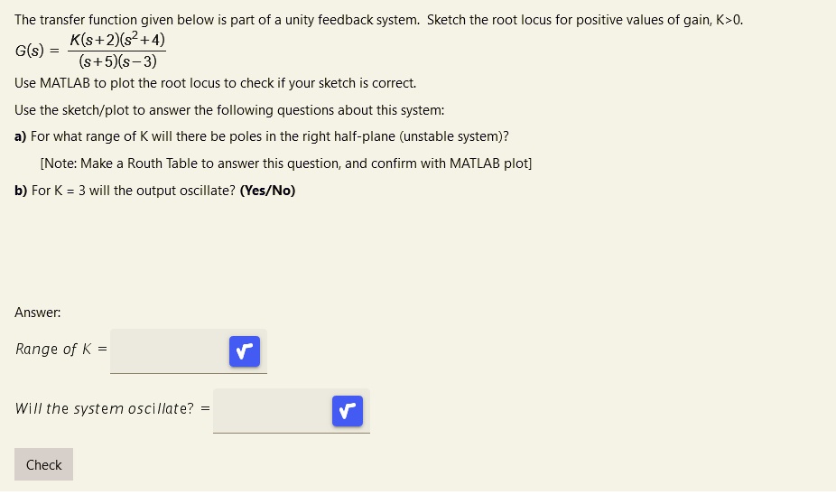 Solved The Transfer Function Given Below Is Part Of A Unity Feedback System Sketch The Root