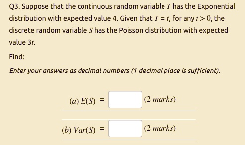 q3 suppose that the continuous random variable has the exponential distribution with expected ...