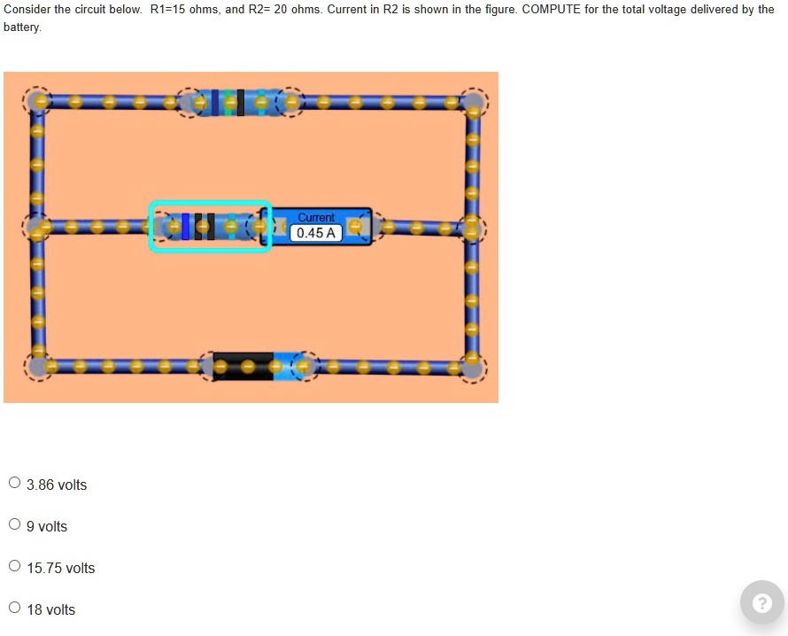 Consider the circuit below. R1=15 ohms, and R2= 20 ohms. Current in R2 ...