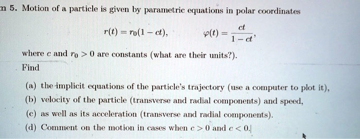SOLVED:n 5. Motion of particle is given by parametric equations in ...
