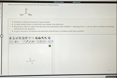 SOLVED: Draw a second resonunce form for the structure shown below. - Indude all valence lone ...