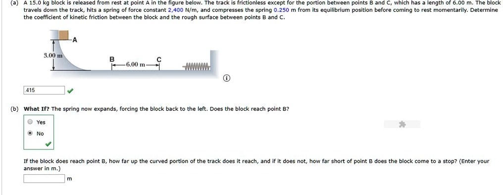 SOLVED: A 15.0 kg block is released from rest at point A in the figure below. The track ...