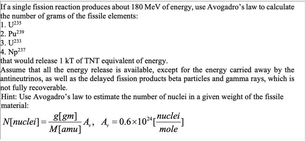 ifa single fission reaction produces about 180 mev of energy use avogadros law to calculate the ...