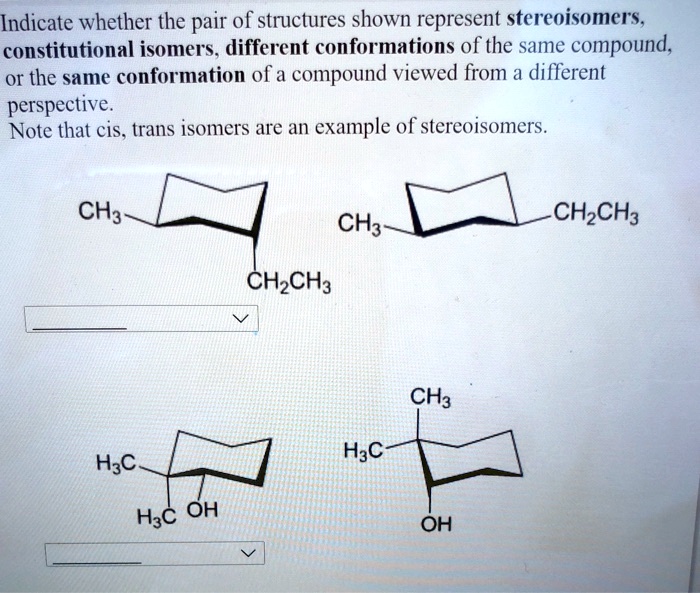SOLVED: Indicate whether the pair of structures shown represent ...