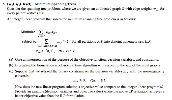 Video Solution Level 3 Minimum Spanning Trees Consider The Spanning Tree Problem Where We Are 