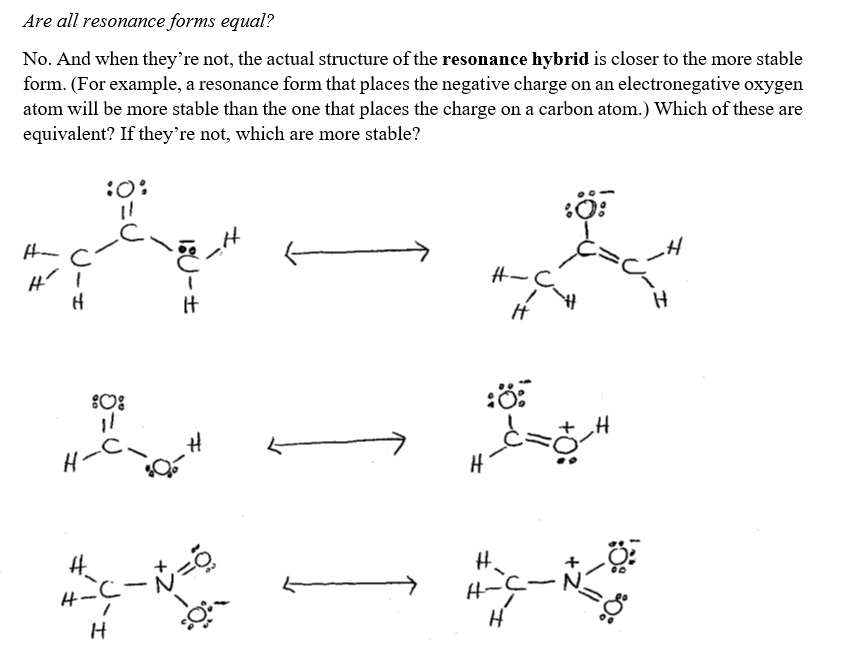 SOLVED: Are all resonance forms equal? No. And when they' re not; the ...