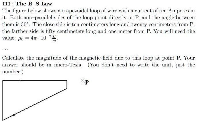 iii the b s law the figure below shows trapezoidal loop of wire with a ...