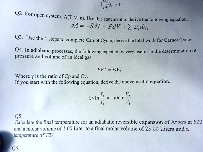 SOLVED: Q2. For an open system, A(T;V, n). Use this statement to derive ...