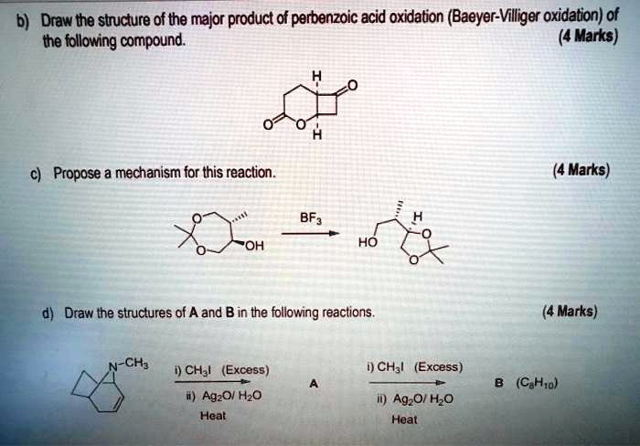 SOLVED: b) Draw the structure of the major product of the perbenzoic ...
