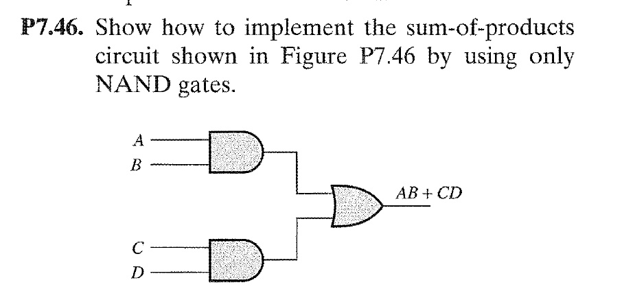 SOLVED: Show how to implement the sum-of-products circuit shown P7.46. Show how to implement the ...
