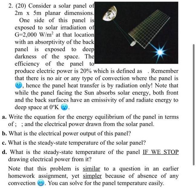 2. (20) Consider a solar panel of 2m x 5m planar dimensions. One side ...