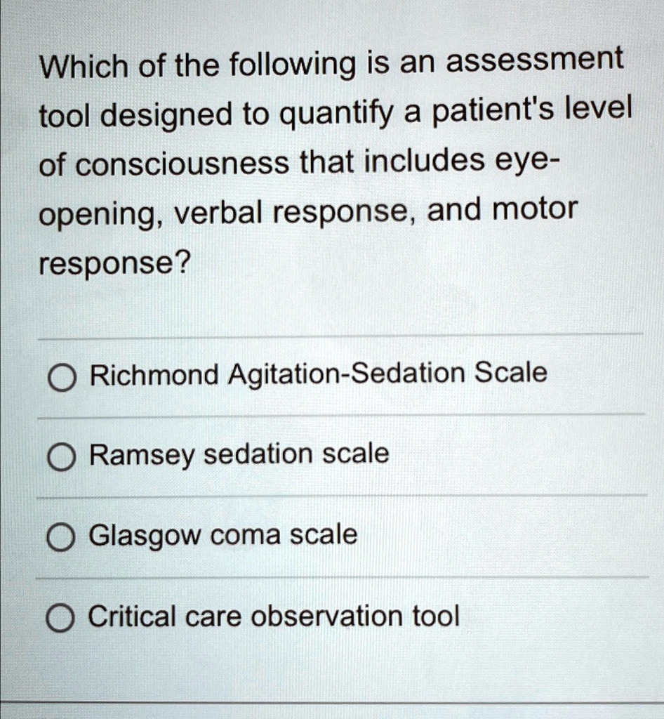 which of the following is an assessment tool designed to quantify a ...