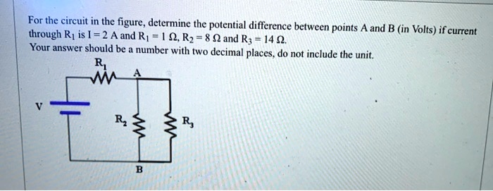 SOLVED: For the circuit in the figure, determine the potential ...