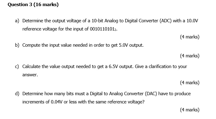 SOLVED: a) Determine the output voltage of a 10-bit Analog to Digital Converter (ADC) with a 10 ...