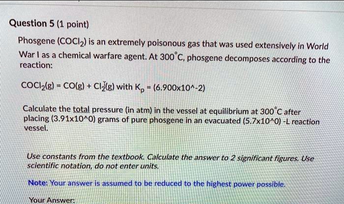 SOLVED: Question 5 (1 point) Phosgene (COCl2) is an extremely poisonous ... SOLVED: Question 5 (1 point) Phosgene (COCl2) is an extremely poisonous ...