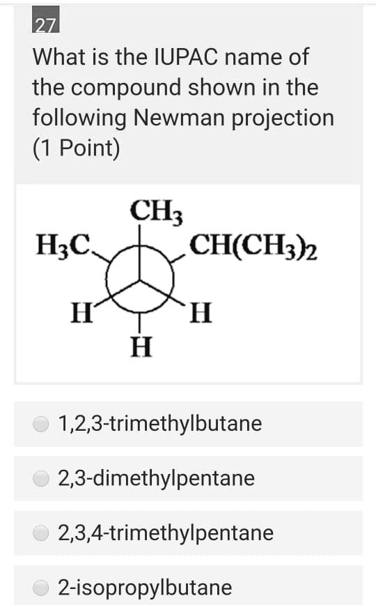 SOLVED: What is the IUPAC name of the compound shown in the following ...