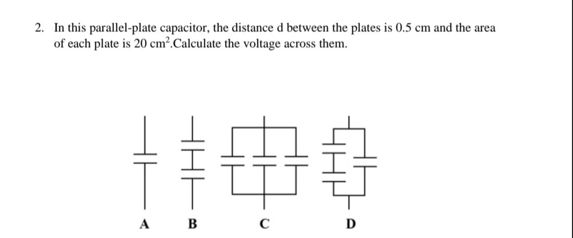 2. In this parallel-plate capacitor, the distance d between the plates ...