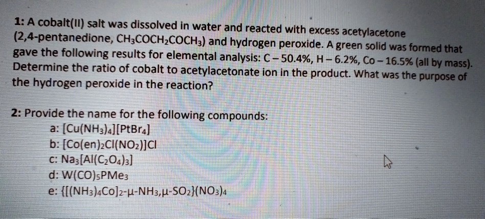 A cobaltil salt was dissolved in water and reacted with...