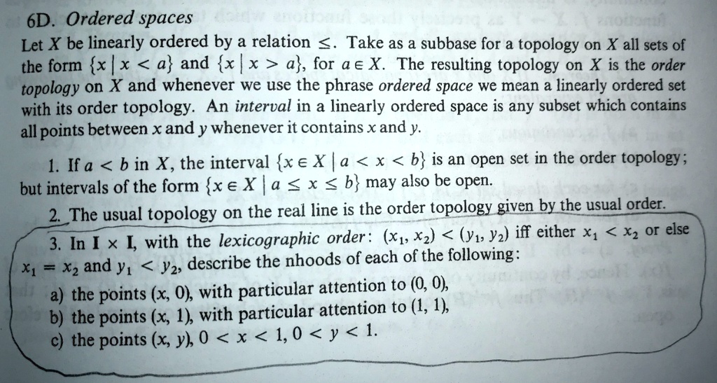 Solved 6d Ordered Spaces Let X Be Linearly Ordered By A Relation A For Aex The Resulting