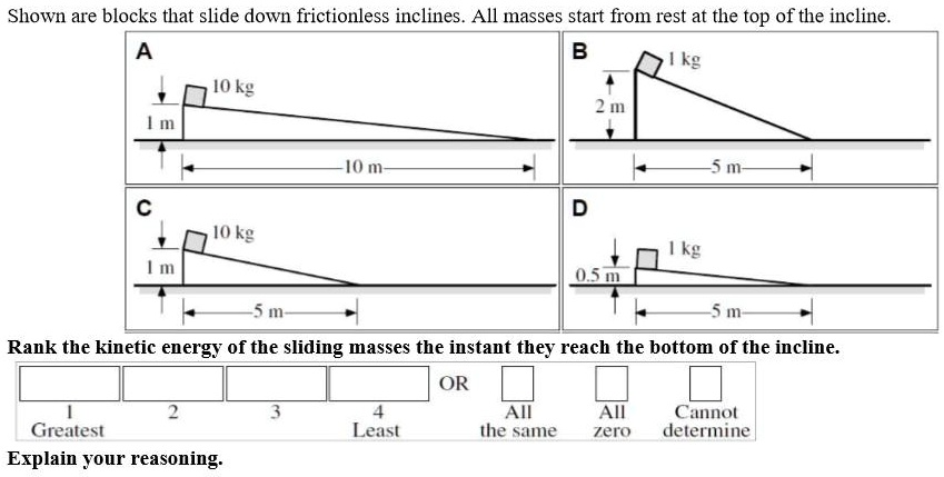 shown are blocks that slide down frictionless inclines all masses start from rest at the top of ...