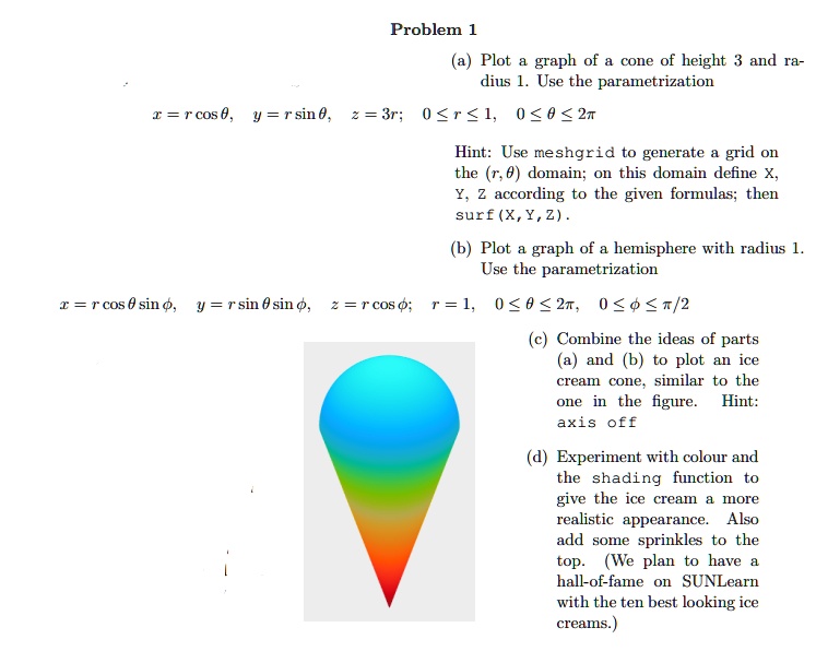 Solved A Plot A Graph Of A Cone Of Height 3 And Radius 1 Use The 8085