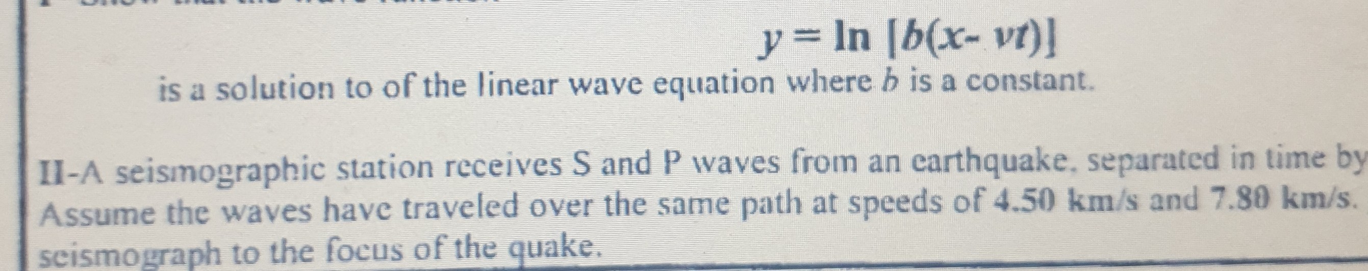 SOLVED: y=ln [b(x-v t)] is a solution to of the linear wave equation ...