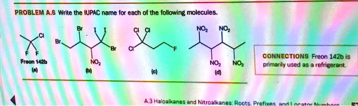 SOLVED: PROBLEM A.6: Write the IUPAC name for each of the following ...