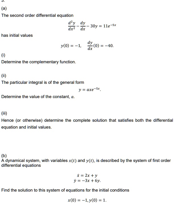 SOLVED:(a) The second order differential equation dy dy 30y 1le dx2 dx has initial values y(0 ...