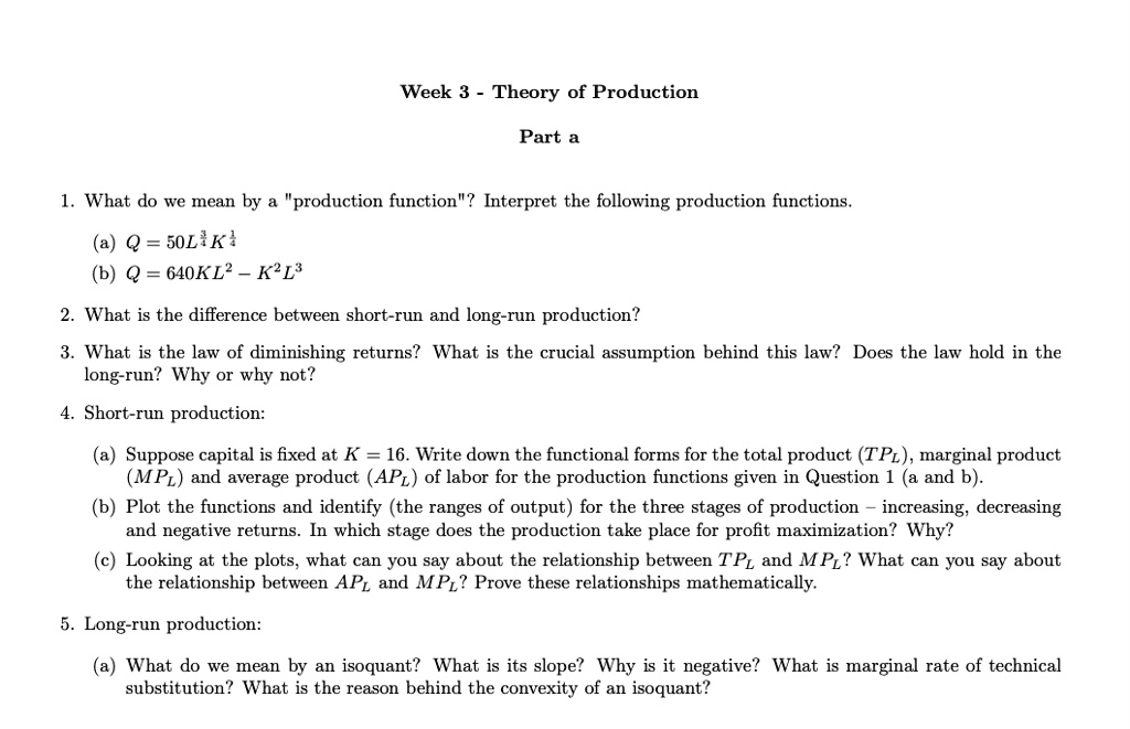 SOLVED: Text: Week 3 - Theory of Production Part a 1. What do we mean by a "production function ...