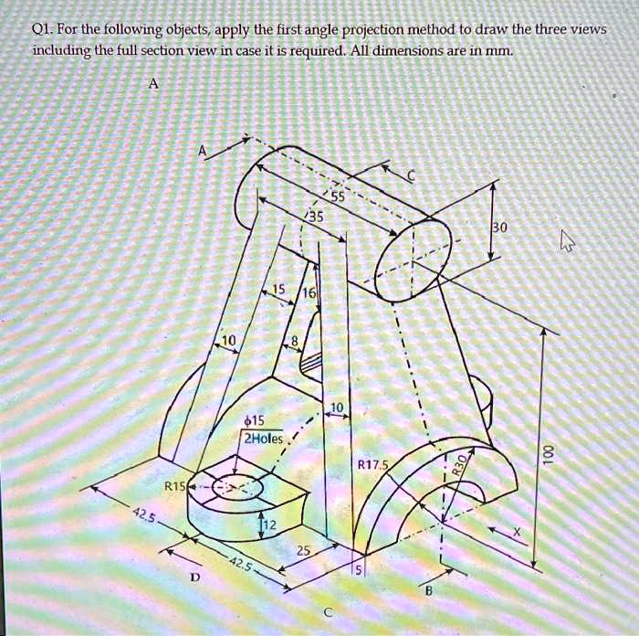 SOLVED: For the following objects, apply the first angle projection method to draw the three ...