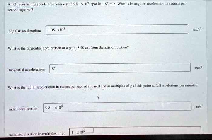 SOLVED: An ultracentrifuge accelerates from rest to 9.81 x 10^6 rpm in ...