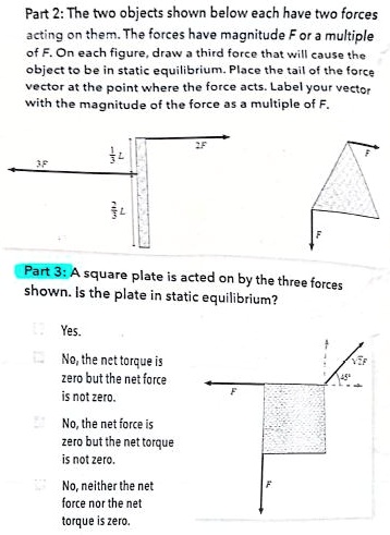 SOLVED: Part 2: The two objects shown below each have two forces acting on them. The forces have ...