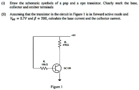 SOLVED: Draw the schematic symbols of a PNP and an NPN transistor ...
