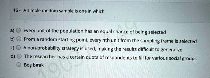 16 a simple random sample is one in which every unit of the population ...